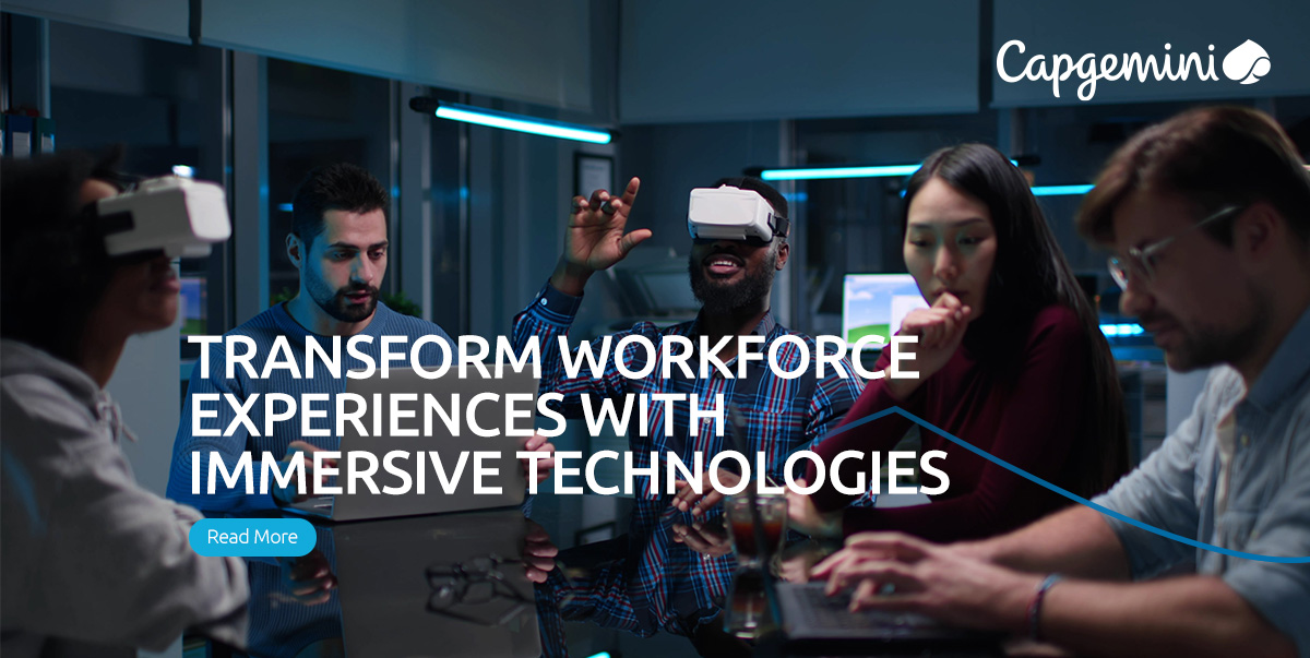 Transform workspace experiences with immersive technologies - Capgemini ...