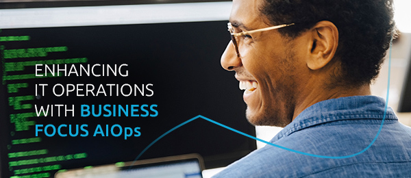 Business-focused AIOps can help manage complex IT ecosystems ...