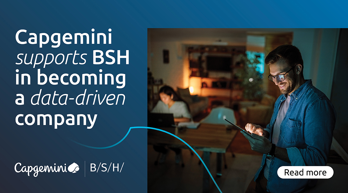 Capgemini supports BSH in becoming a data-driven company - Capgemini Germany