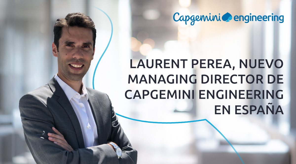 Laurent Perea, nombrado director general de Capgemini Engineering en ...