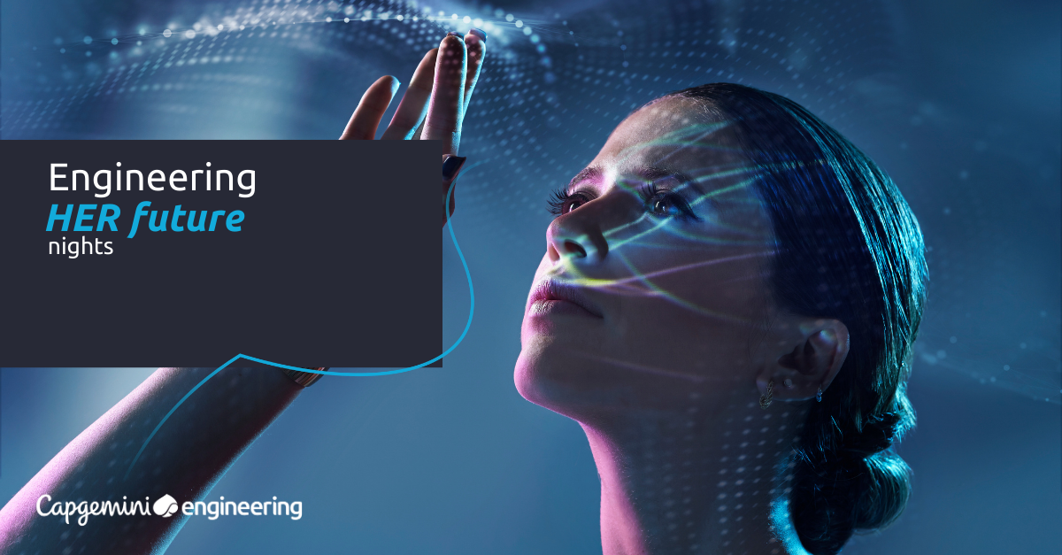 Engineering her future nights - Capgemini Spain