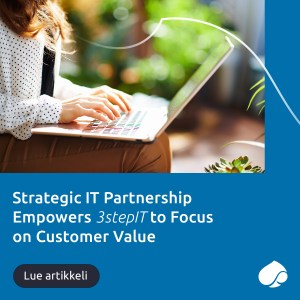 Strategic IT partnership empowers 3stepIT to focus on customer value ...