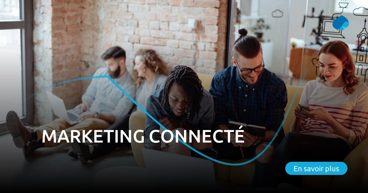 Marketing connecté - Connecter les clients en temps réel | Capgemini