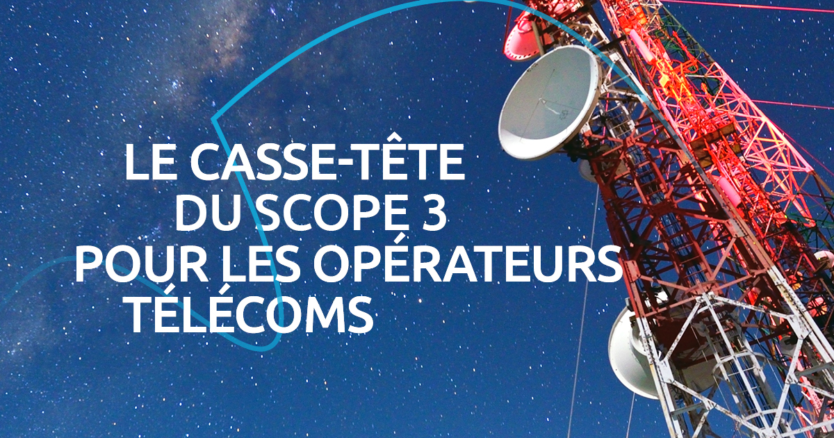 Le casse-tête du Scope 3 pour les opérateurs télécom - Capgemini France