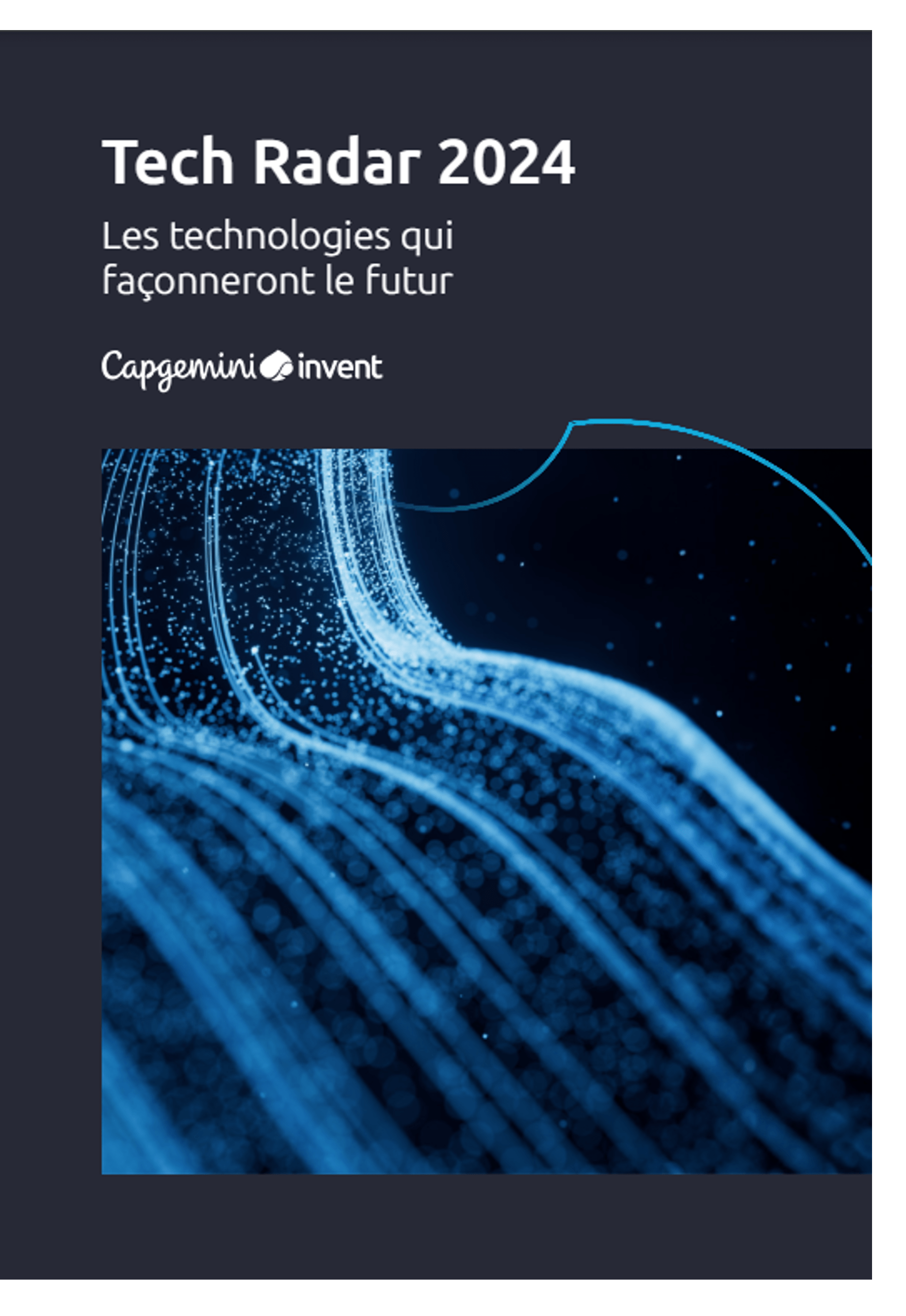 Tech Radar 2024 : les 50 technologies qui façonneront le futur ...