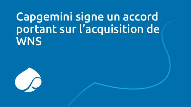 Capgemini signe un accord portant sur l’acquisition de WNS pour créer ...