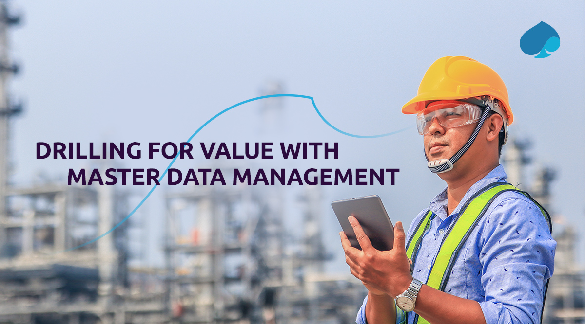 Drilling for value with MDM - Capgemini USA