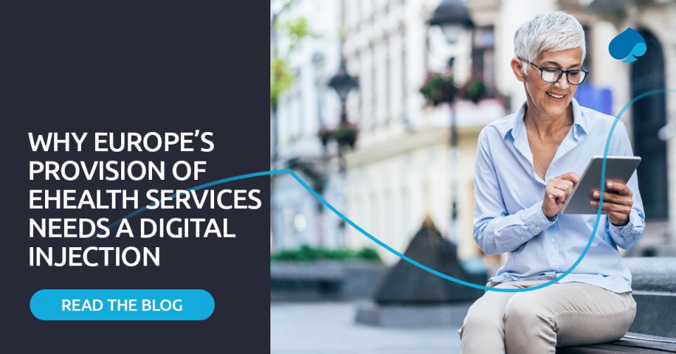 Why Europe’s provision of eHealth services needs a digital injection ...
