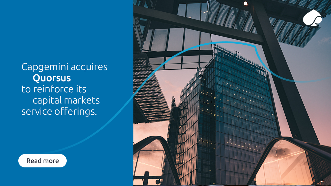 Capgemini acquires Quorsus to reinforce its capital markets service offerings - Capgemini