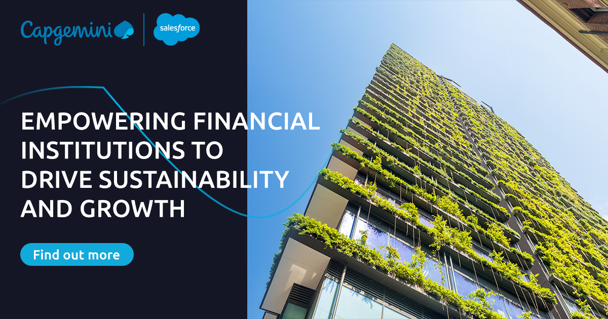 Empowering financial institutions to drive sustainability and growth - Capgemini
