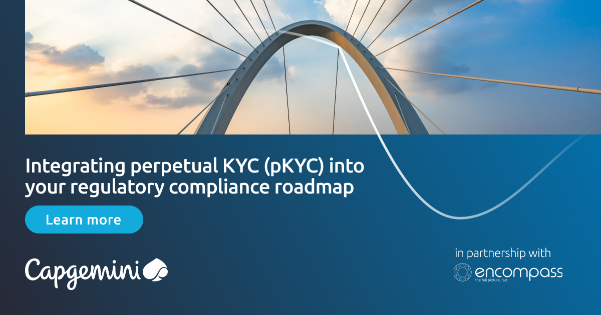 Integrating Perpetual KYC (pKYC) | Capgemini