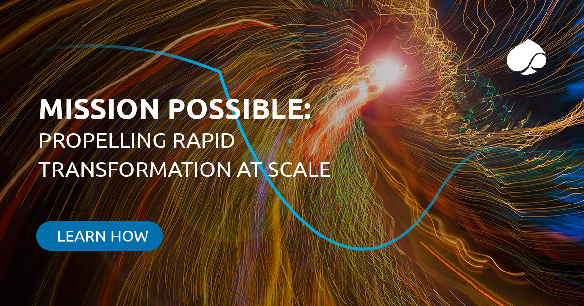 Mission possible: propelling rapid transformation at scale - Capgemini
