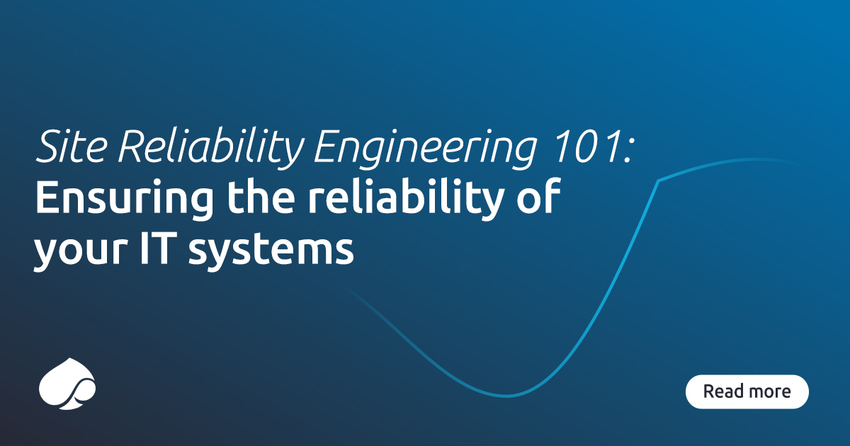Site reliability engineering 101: Ensuring the reliability of your IT ...