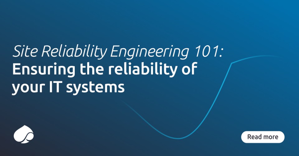Site reliability engineering 101: Ensuring the reliability of your IT system - Capgemini
