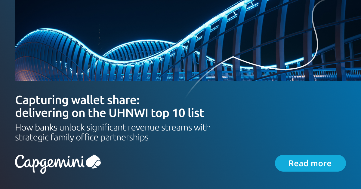 Capturing wallet share: Delivering on the UHNWI top 10 list - Capgemini