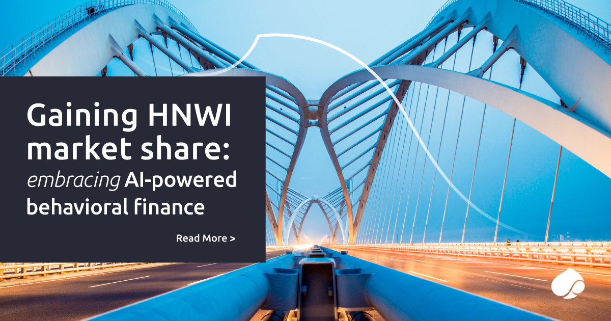Gaining HNWI market share: Embracing AI-powered behavioral finance ...